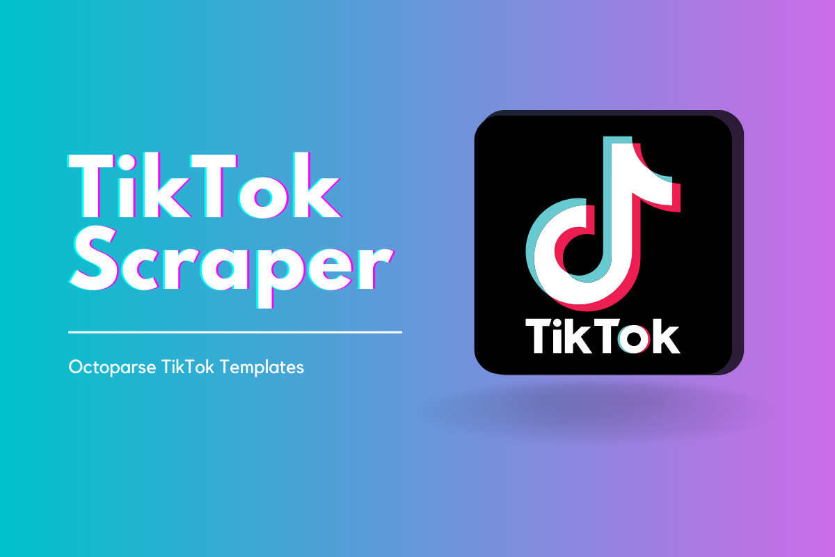 TikTok Scraper – die besten Scraper für TikTok | Octoparse