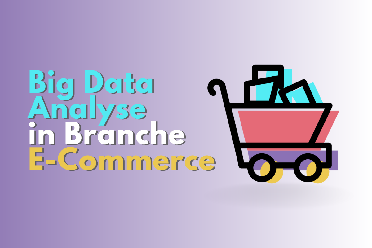 Big Data Analytics im E-Commerce: Nutzen und Anwendungen | Octoparse