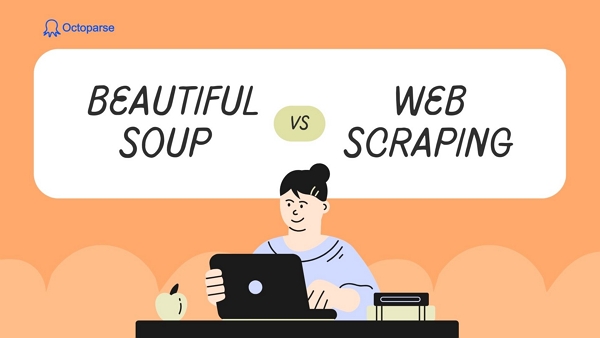 Beste Alternative zu Beautiful Soup im Web Scraping | Octoparse