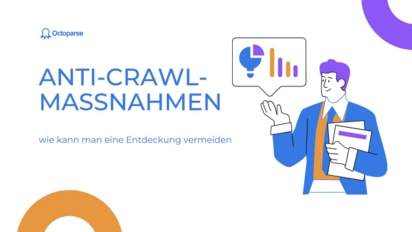 Effektive Anti-Crawl-Taktiken: Schutz vor Detektion | Octoparse