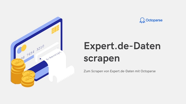 "Anleitung zum Scraping von Expert.de-Daten mit Octoparse" | Octoparse