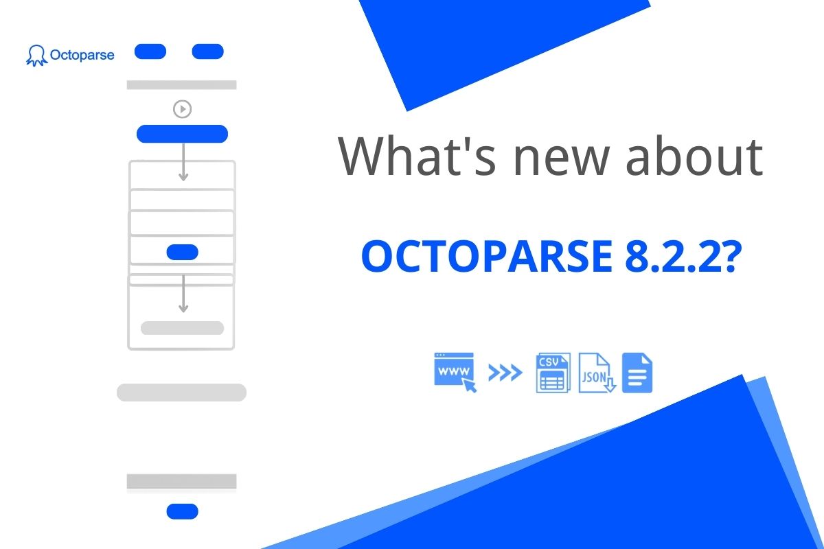 What’s new about Octoparse 8.2.2? | Octoparse