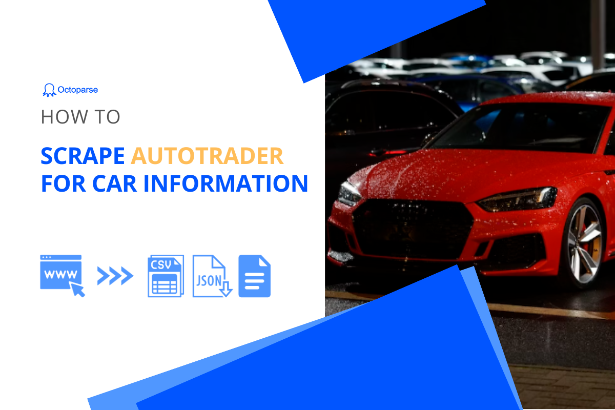 How to Extract Car Data from Autotrader | Octoparse
