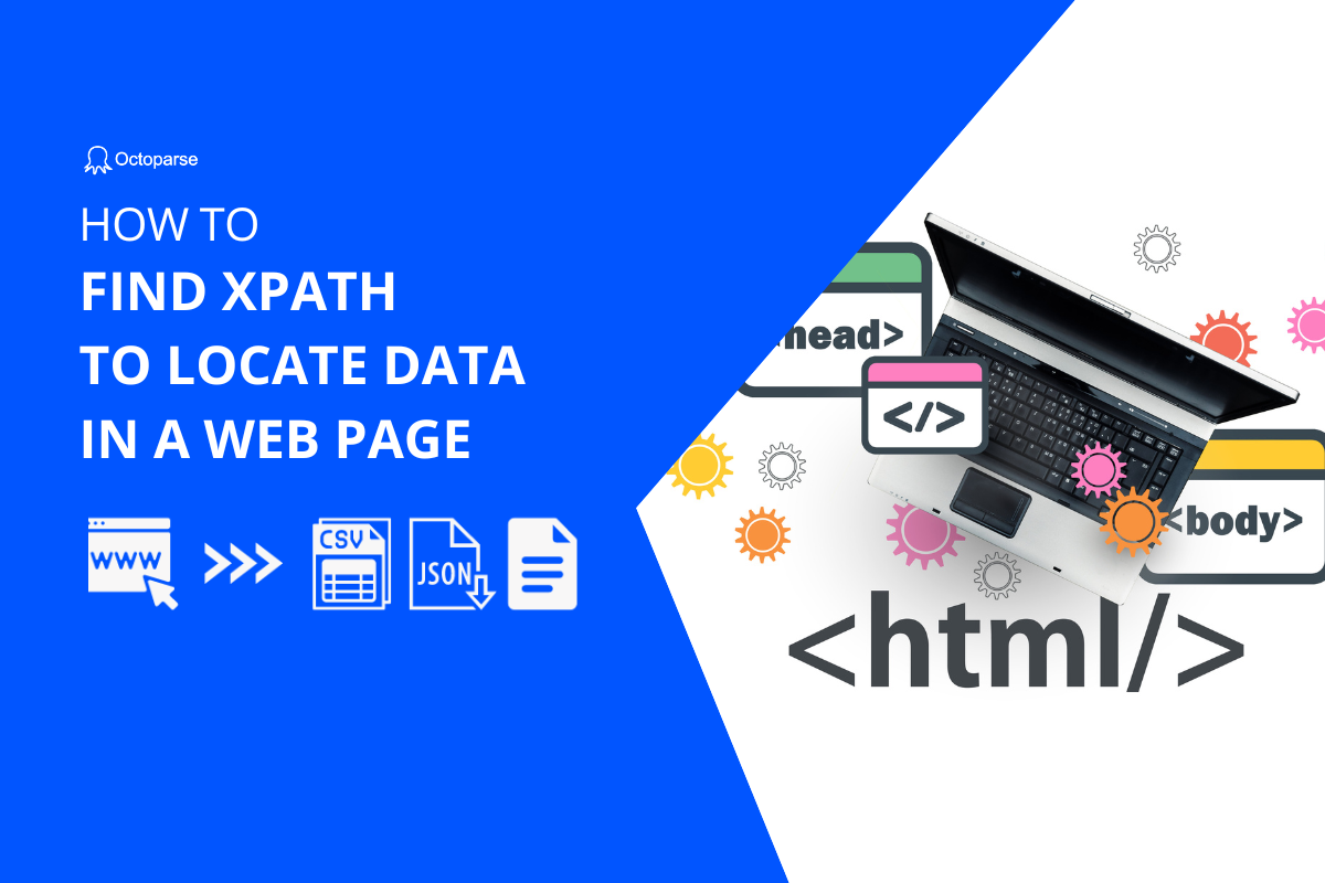 use xpath to locate elements on websites | Octoparse