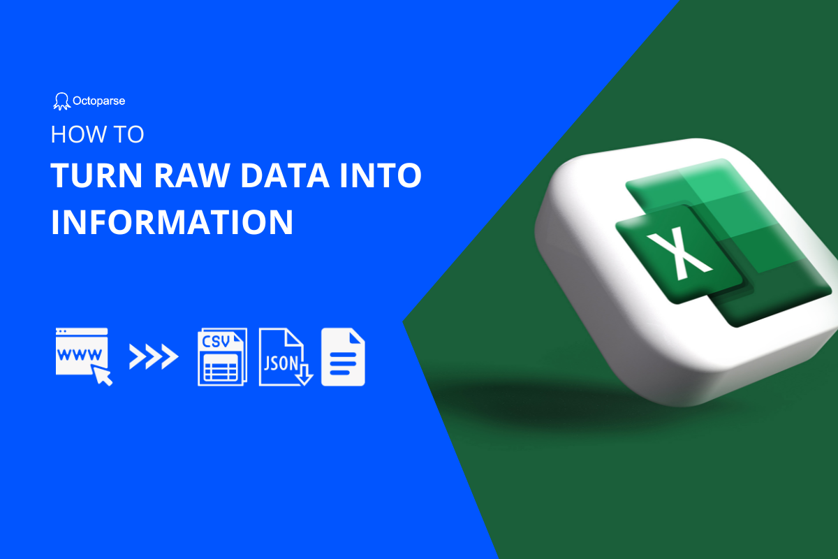 3 Steps to Turn Raw Data into Information | Octoparse