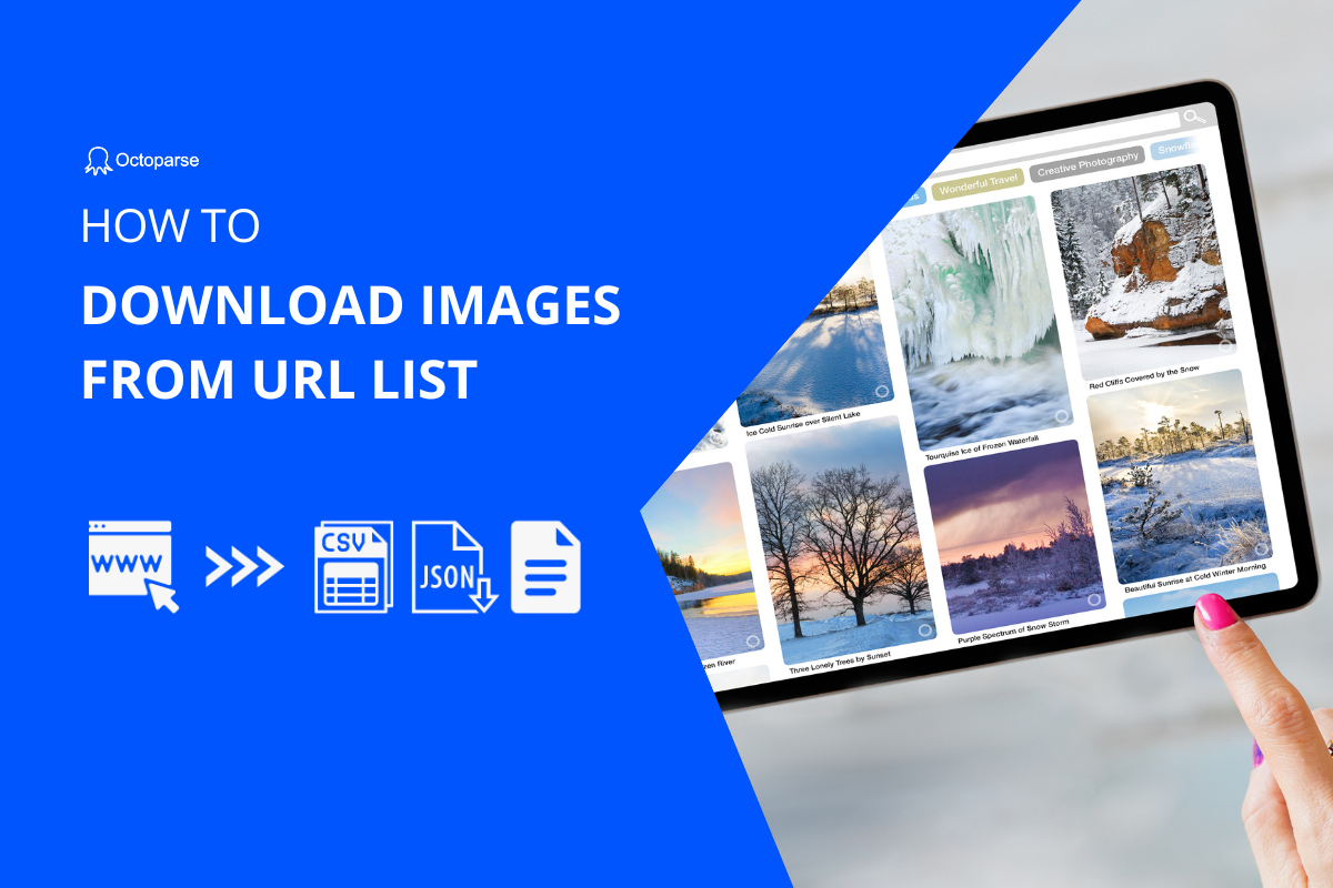 How to Download Images from URL List | Octoparse