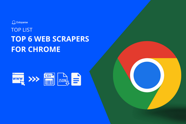7 Best Web Scrapers for Chrome (2025 Update) | Octoparse