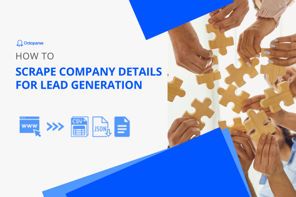 Easy steps to grab company information for leads | Octoparse