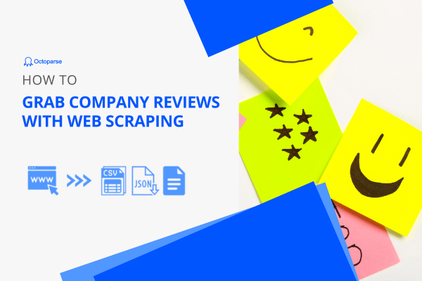 How to scrape company reviews with Octoparse | Octoparse