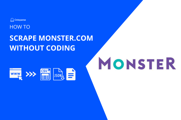 Four steps to set up a scraper for monster.com | Octoparse