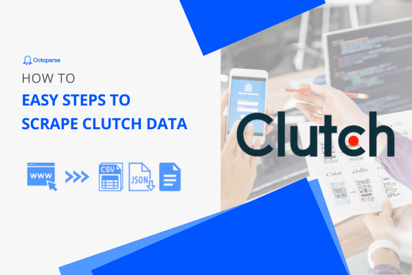 How to extract Clutch data easily | Octoparse