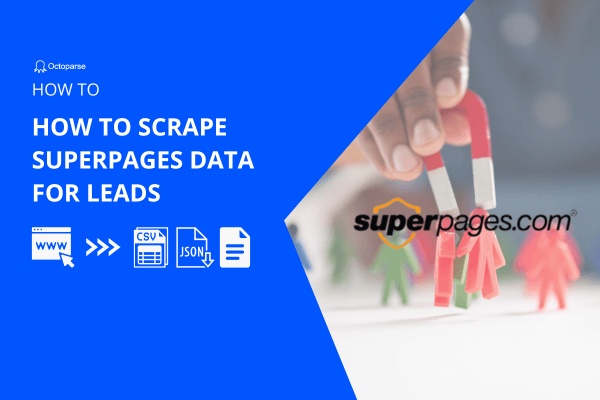 Easy steps to scrape SuperPages data | Octoparse